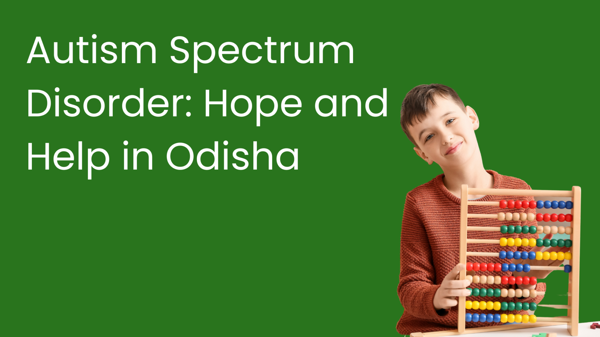 Autism Spectrum Disorder Treatment in Odisha: Hope and Help ...