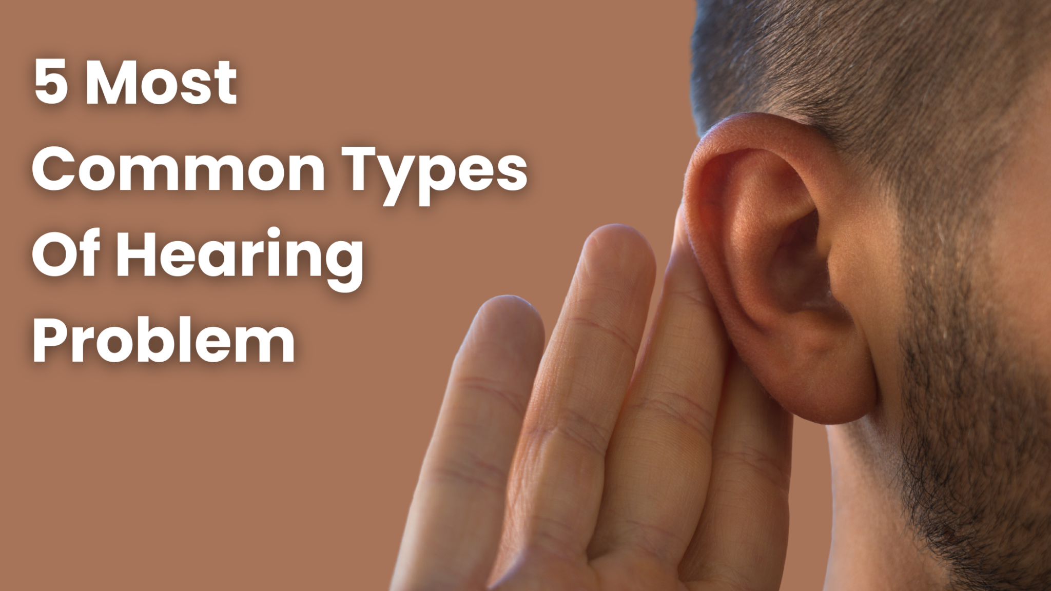 5 Most Common Types Of Hearing Problem - Margadarsi Foundation